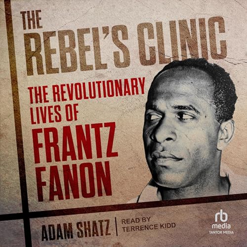 FRANTZ FANON – REVIEWS AND VIEWS OF LIFE